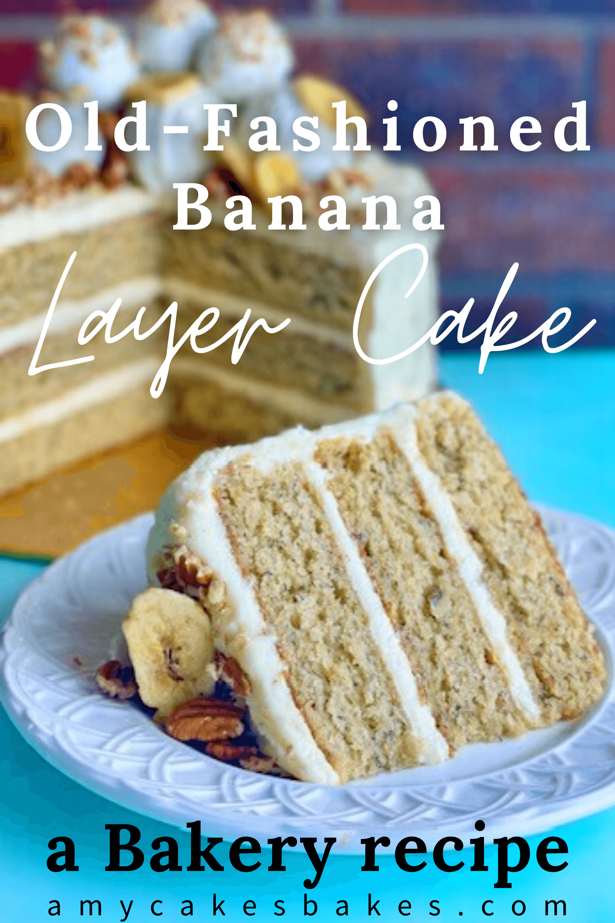 Bakery Style Old Fashioned Banana Layer Cake With Cream Cheese Frosting